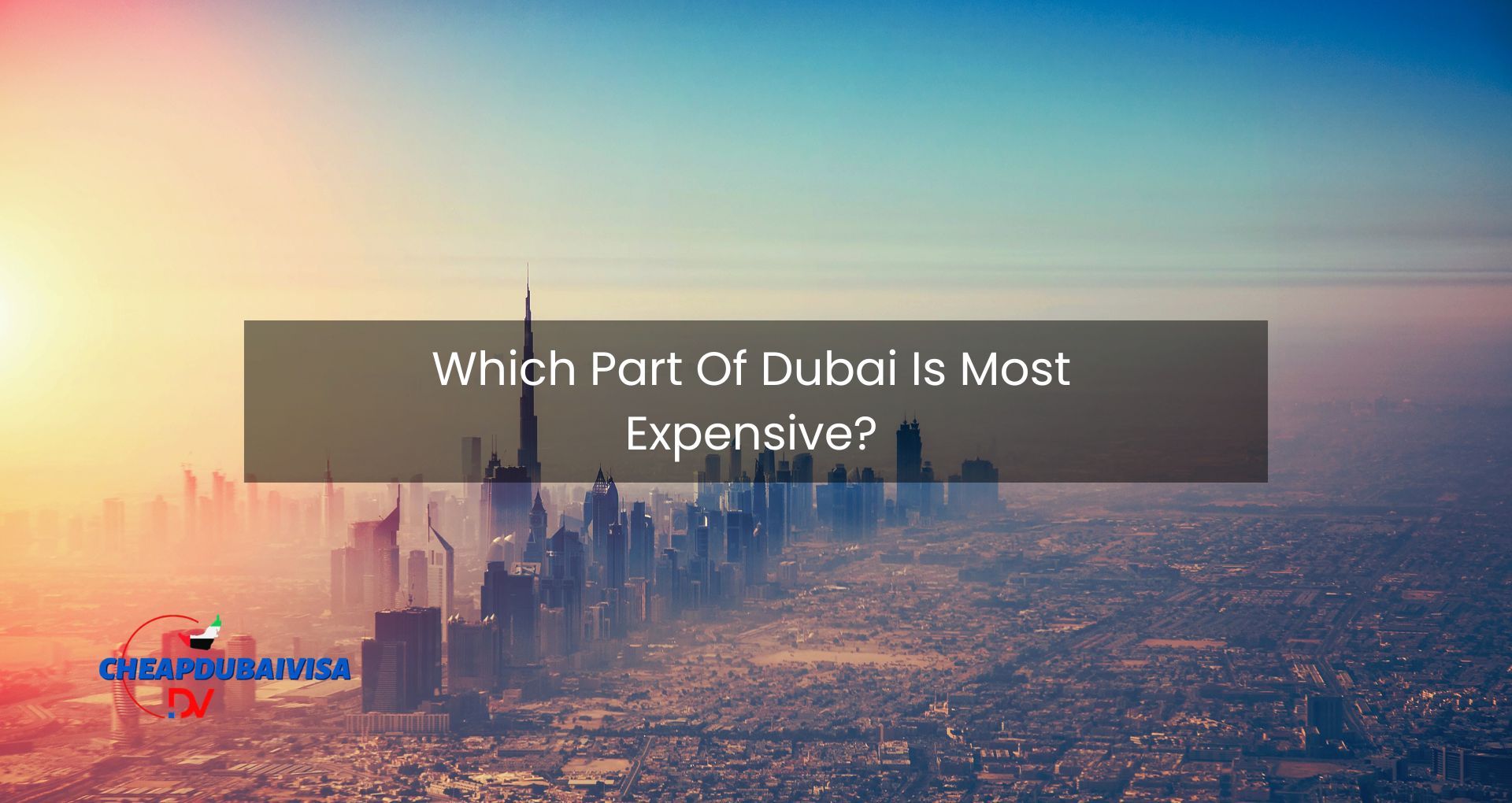 Blog | Cheap Dubai Visa